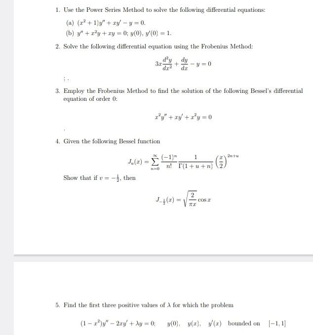 Solved 1. Use the Power Series Method to solve the following | Chegg.com