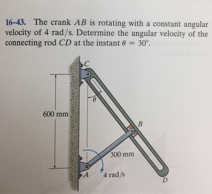 Solved 16-43. ﻿The crank AB ﻿is rotating with a constant | Chegg.com