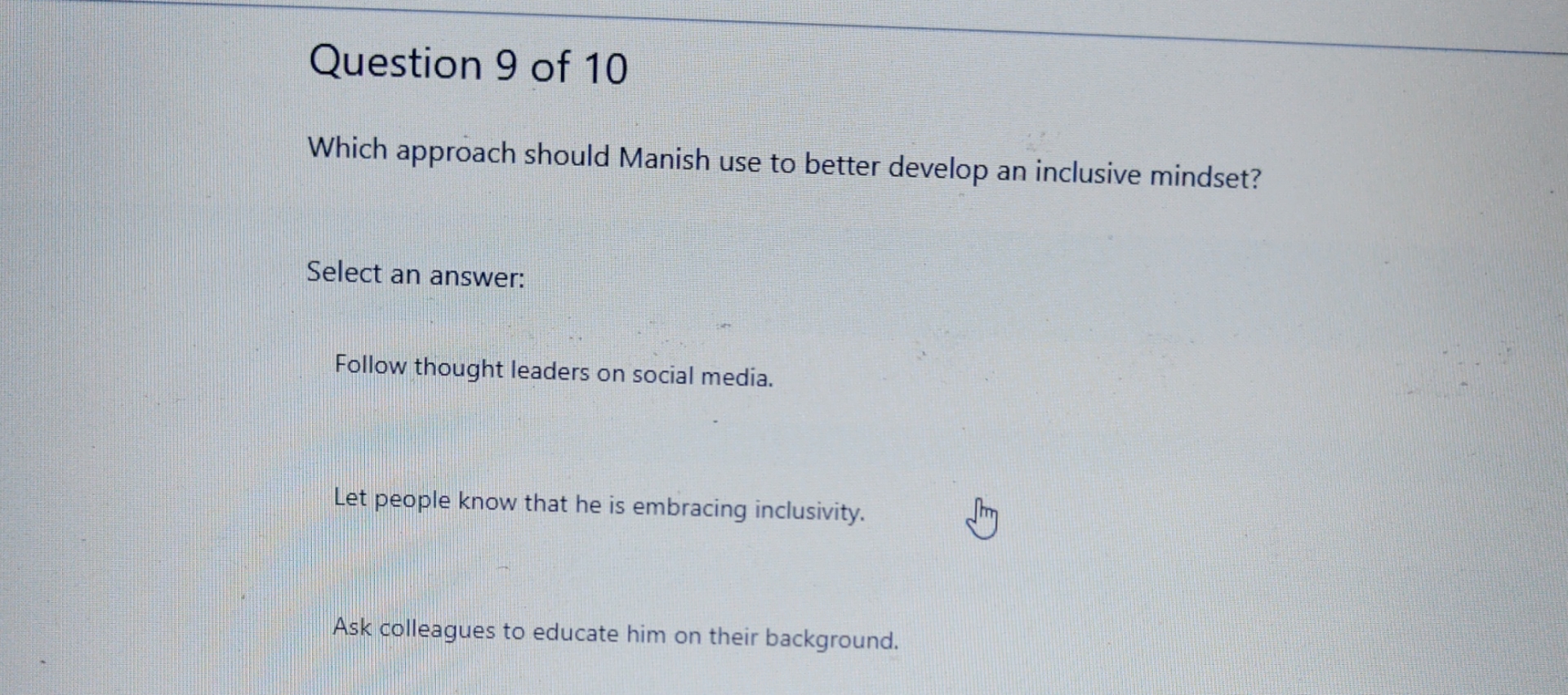 Solved Question 9 ﻿of 10Which approach should Manish use to | Chegg.com