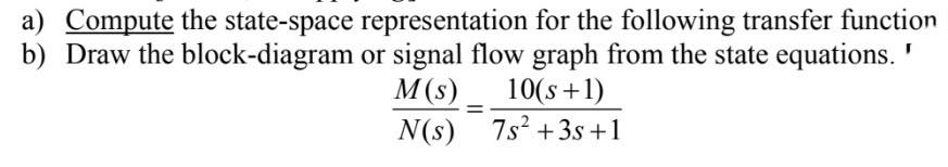 Solved a) Compute the state-space representation for the | Chegg.com