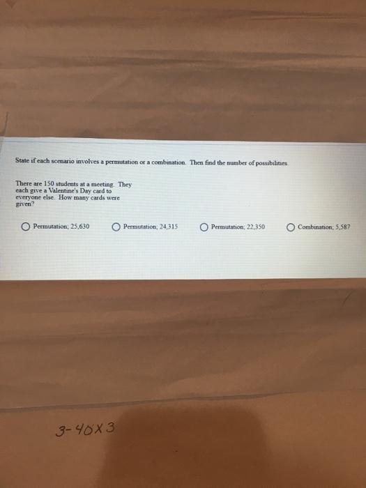 Solved State if each scenario involves a permutation or a | Chegg.com