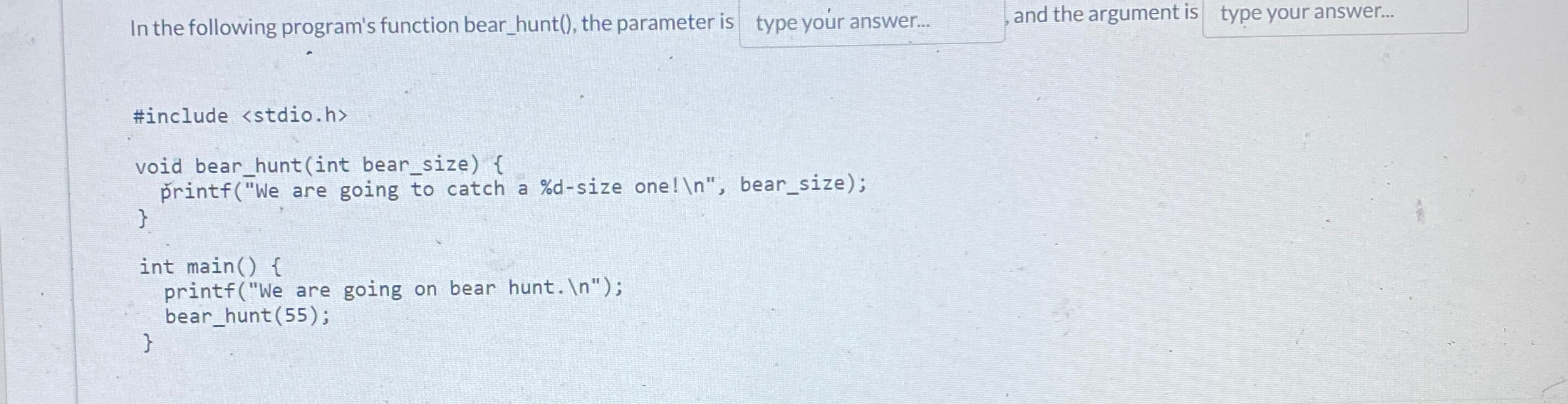 Solved In the following program's function bear_hunt(), ﻿the | Chegg.com
