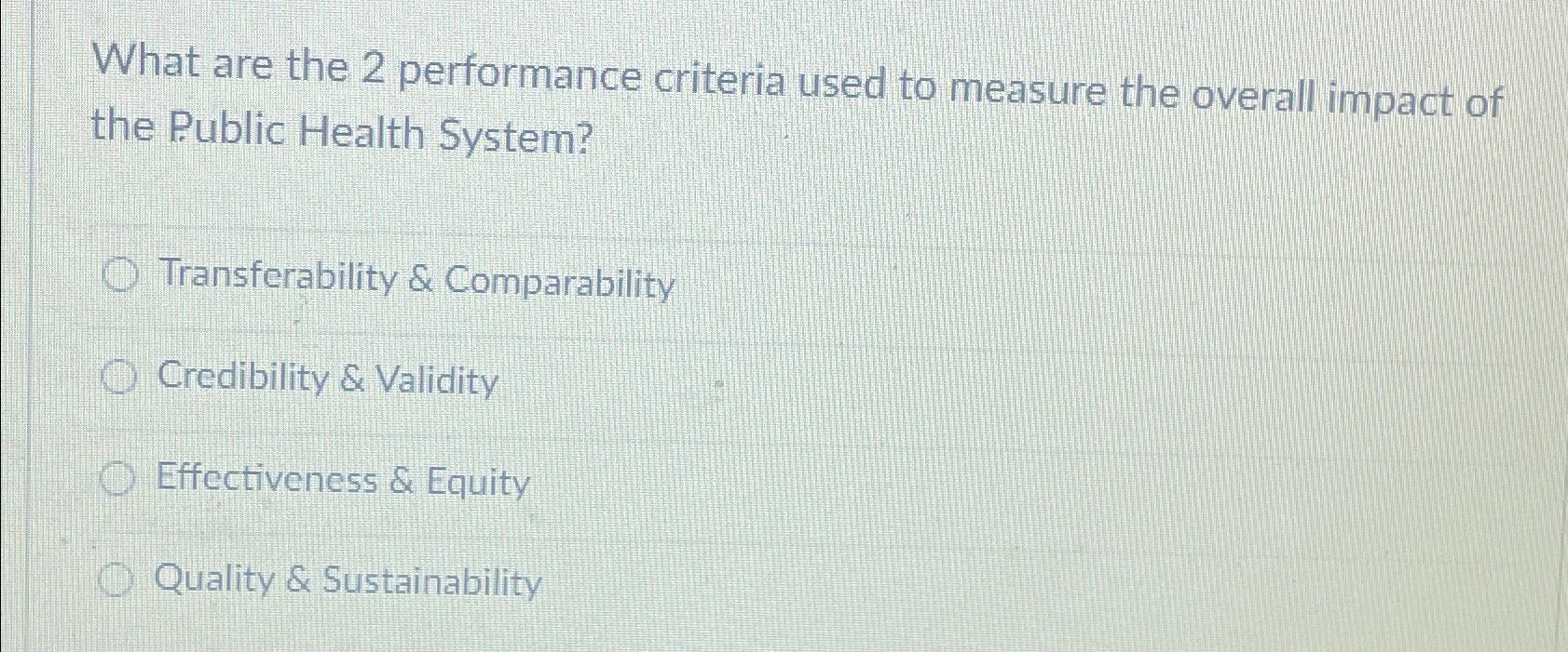 Solved What are the 2 ﻿performance criteria used to measure | Chegg.com