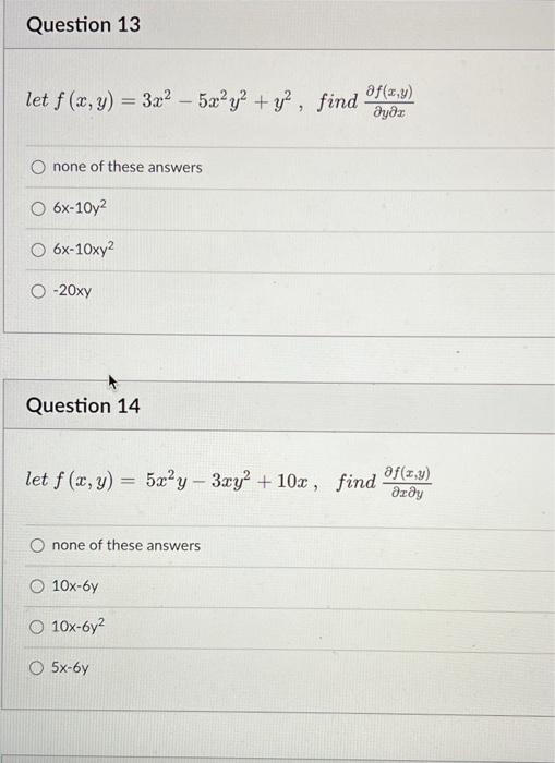 Solved let f(x,y)=3x2−5x2y2+y2, find ∂y∂x∂f(x,y) none of | Chegg.com