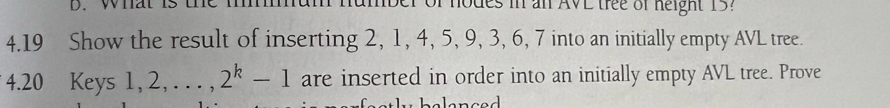 Solved 4.19 ﻿Show the result of inserting 2,1,4,5,9,3,6,7 | Chegg.com