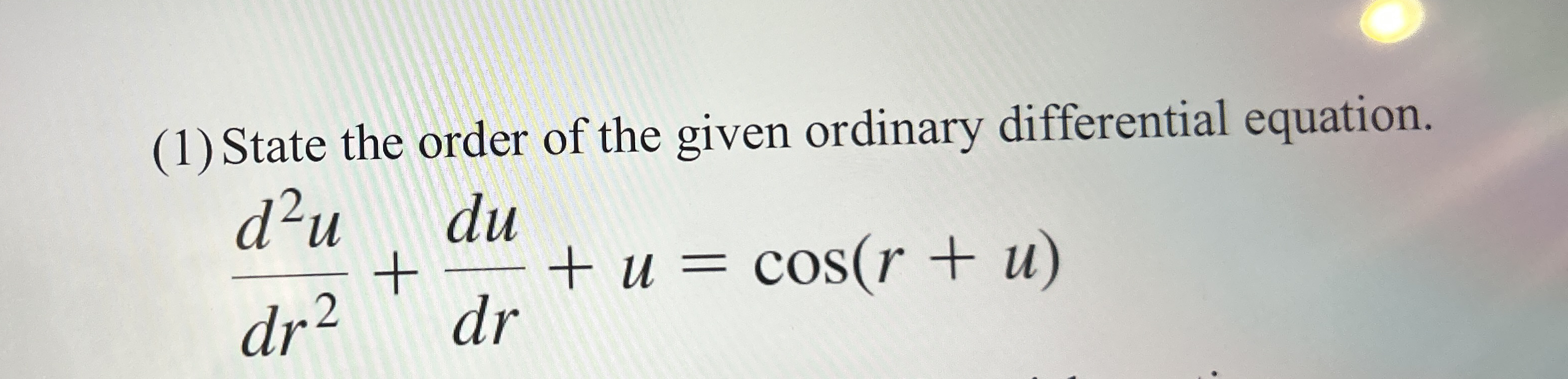 1 ﻿state The Order Of The Given Ordinary