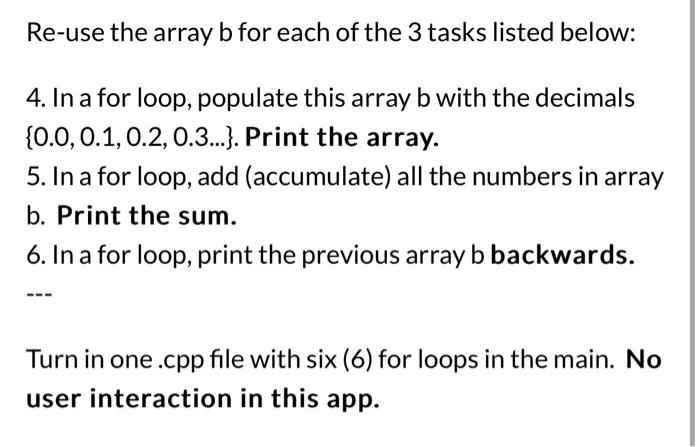Solved Write Three 3 For Loop Statements In The Main That 1008