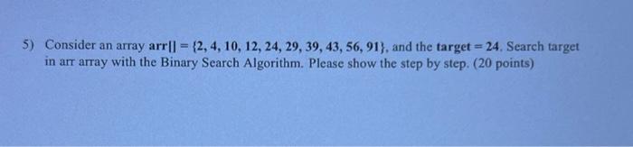 Solved 5) Consider an array arr | Chegg.com