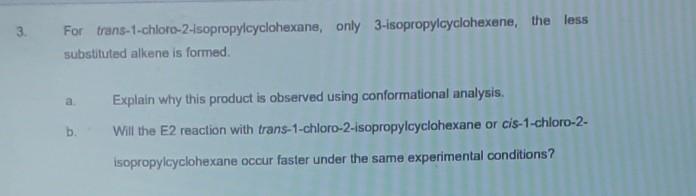 Solved 3 For trans-1-chloro-2-sopropylcyclohexane, only | Chegg.com