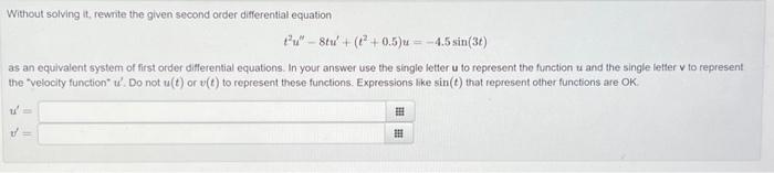 Solved Without solving it, rewrite the given second order | Chegg.com