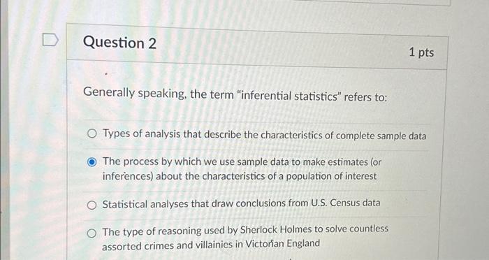 Solved Question 2 Generally speaking, the term "inferential | Chegg.com