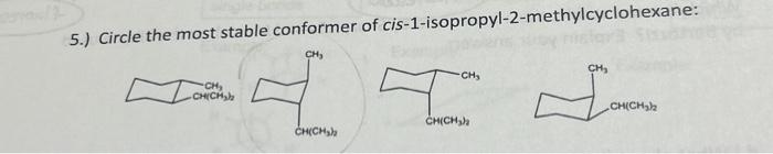 Solved 5.) Circle the most stable conformer of | Chegg.com