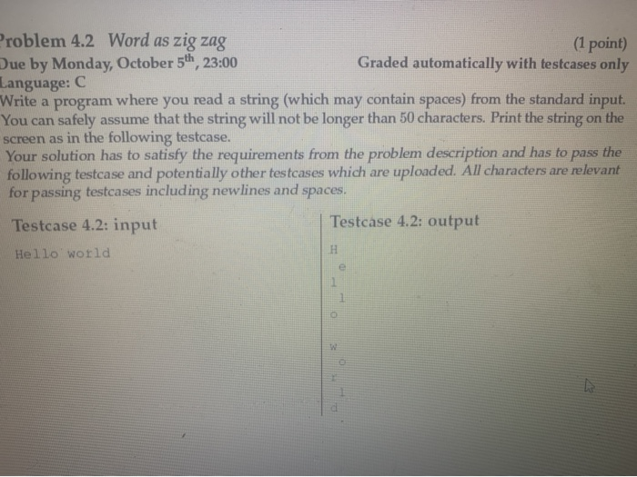 Solved Problem 4.2 Word as zig zag (1 point) Due by Monday, | Chegg.com