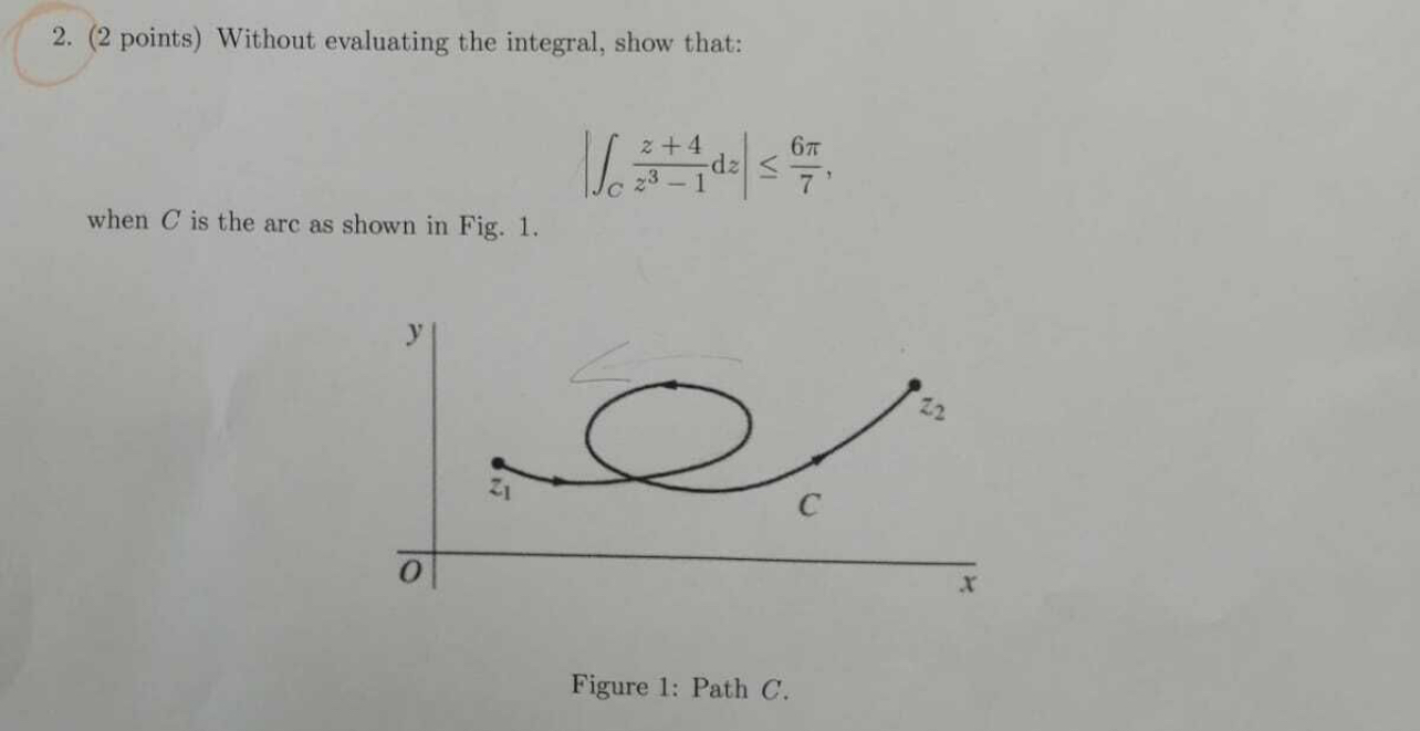 (2 ﻿points) ﻿Without evaluating the integral, show | Chegg.com