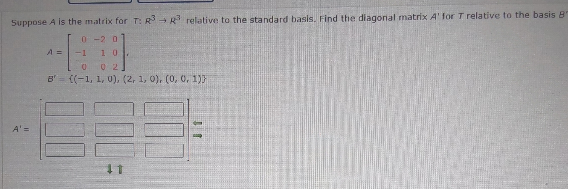 Solved Suppose A ﻿is the matrix for T:R3→R3 ﻿relative to the | Chegg.com