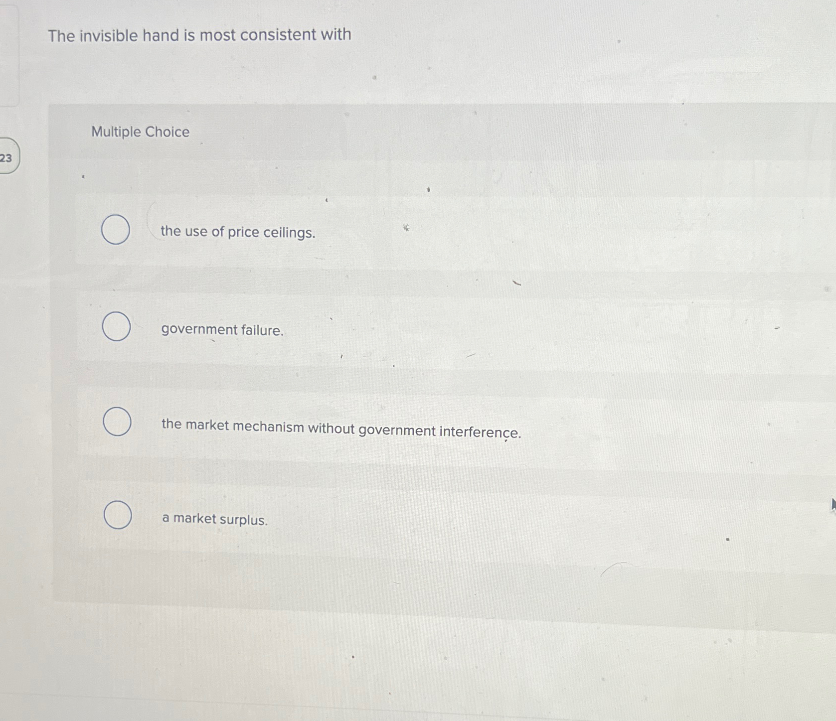 Solved The invisible hand is most consistent withMultiple | Chegg.com