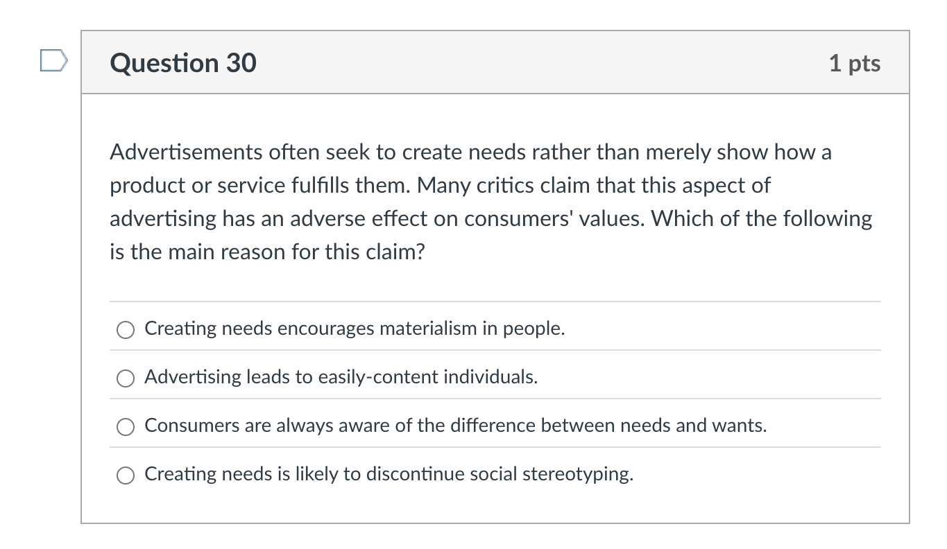Solved Question 30Advertisements often seek to create needs | Chegg.com