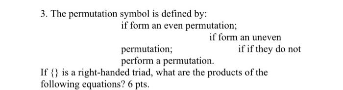 3. The permutation symbol is defined by: if form an | Chegg.com