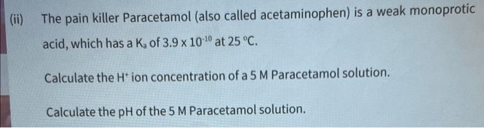 Solved (ii) The pain killer Paracetamol (also called | Chegg.com