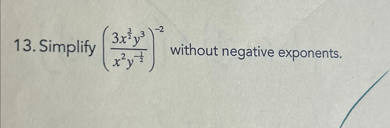 Solved Simplify (3x32y3x2y-12)-2 ﻿without negative | Chegg.com