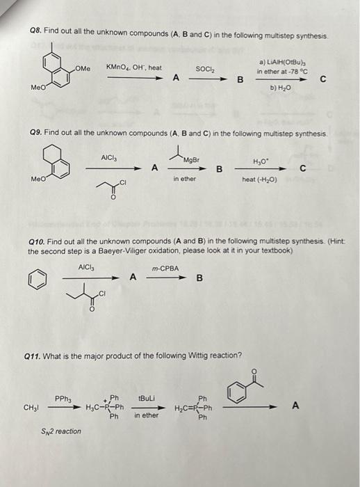 Solved Q8. Find out all the unknown compounds (A, B and C) | Chegg.com