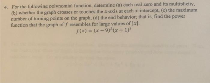 Solved 4. For the following polynomial function, determine | Chegg.com