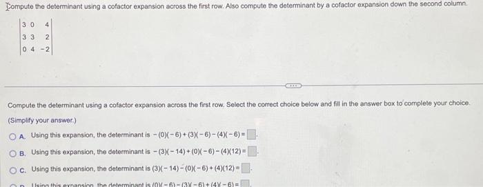 Solved Compute the determinant using a cofactor expansion | Chegg.com