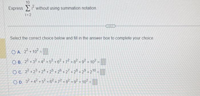 Solved Express ∑i=210i2 without using summation notation. | Chegg.com