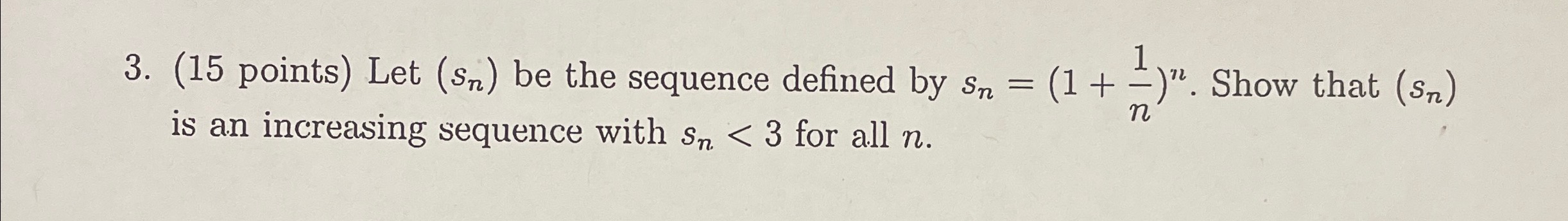 Solved (15 ﻿points) ﻿Let (sn) ﻿be the sequence defined by | Chegg.com