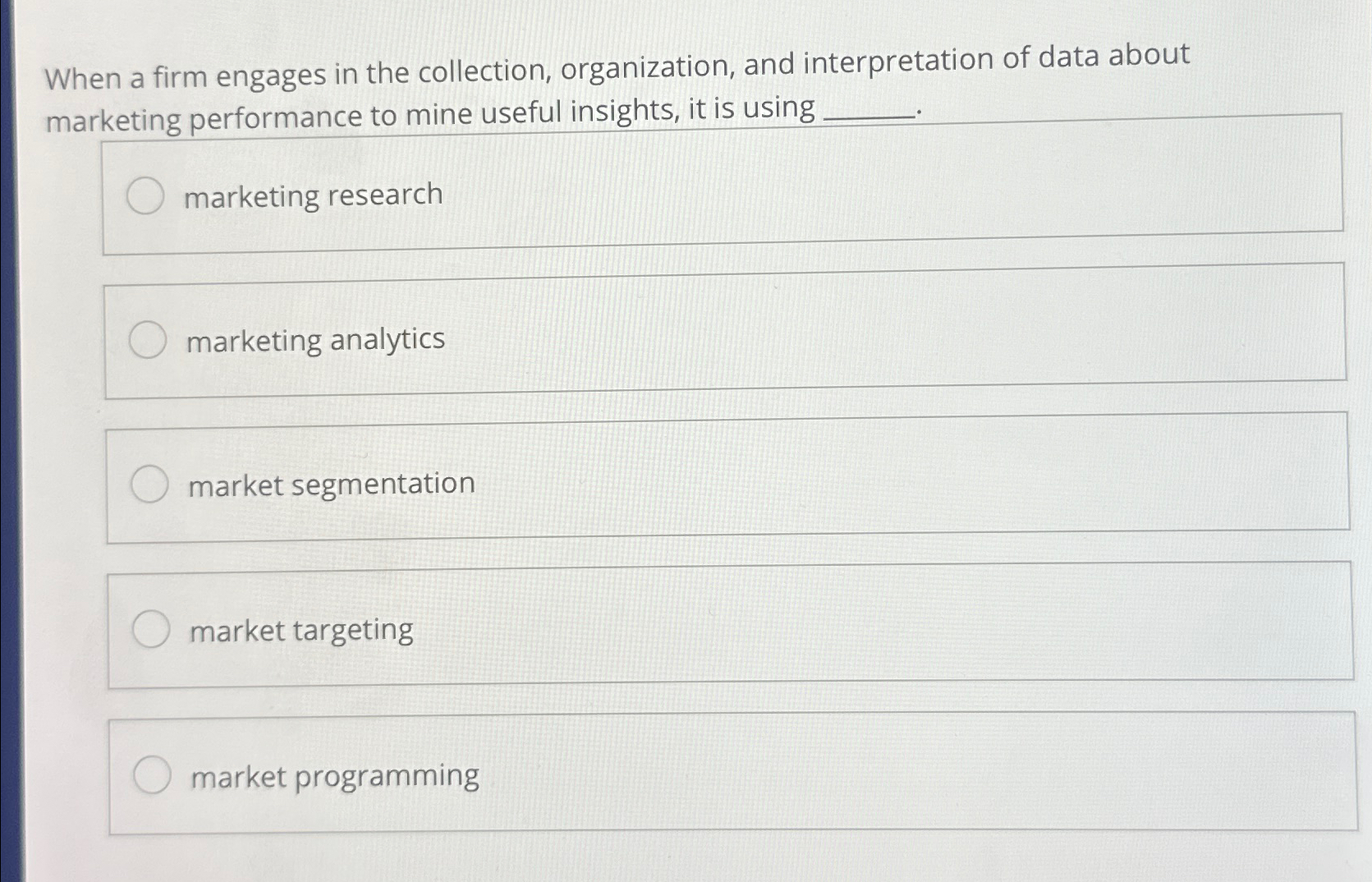 Solved When a firm engages in the collection, organization, | Chegg.com