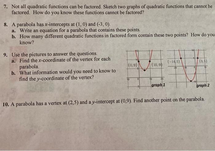 Solved 7. Not all quadratic functions can be factored. | Chegg.com