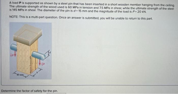 Solved A load P is supported as shown by a steel pin that | Chegg.com