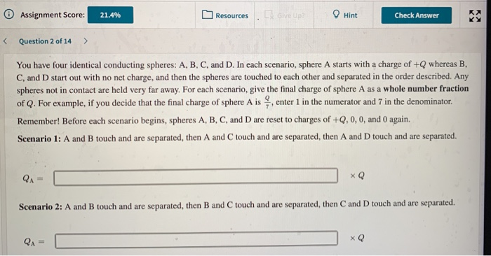Solved Assignment Score: 21.4% Resources. Give Up? Hint | Chegg.com