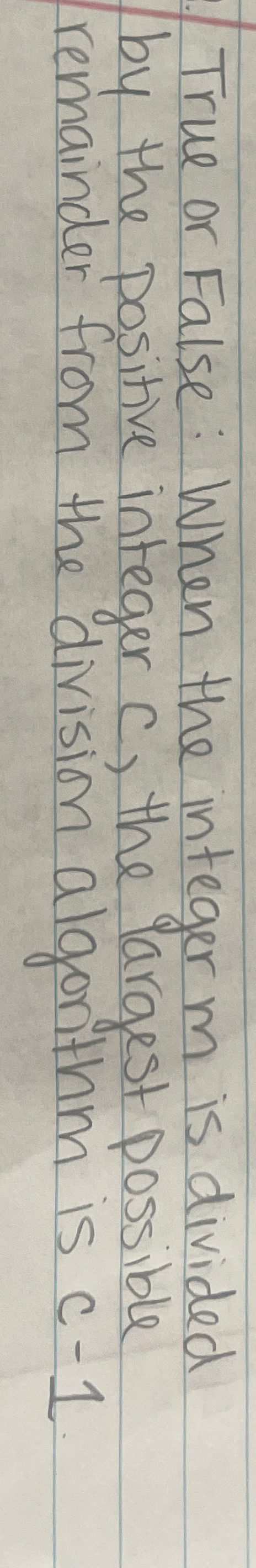 Solved True or False: When the integer m ﻿is divided by the | Chegg.com