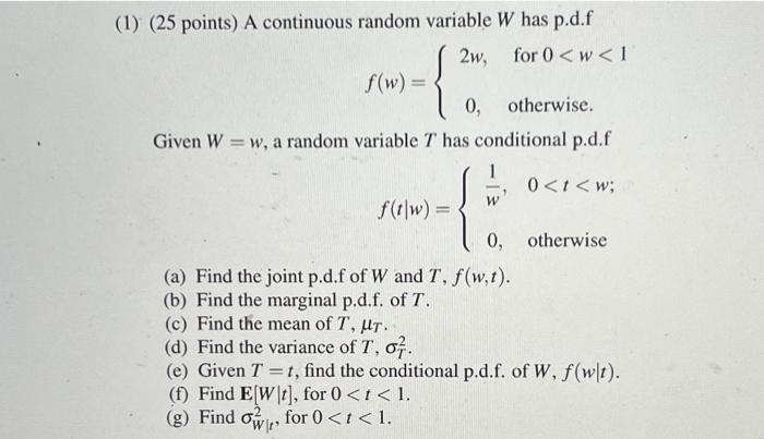Solved (1) ( 25 points) A continuous random variable W has | Chegg.com