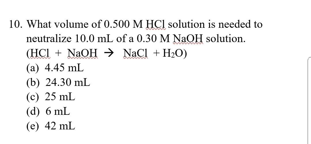 Solved 10. What volume of 0.500MHCl solution is needed to | Chegg.com