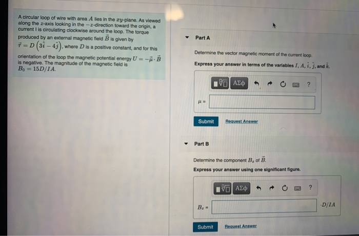 Solved Part A A circular loop of wire with area A lies in | Chegg.com