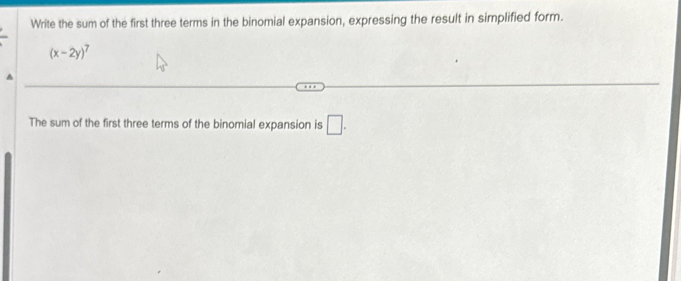Solved Write the sum of the first three terms in the | Chegg.com