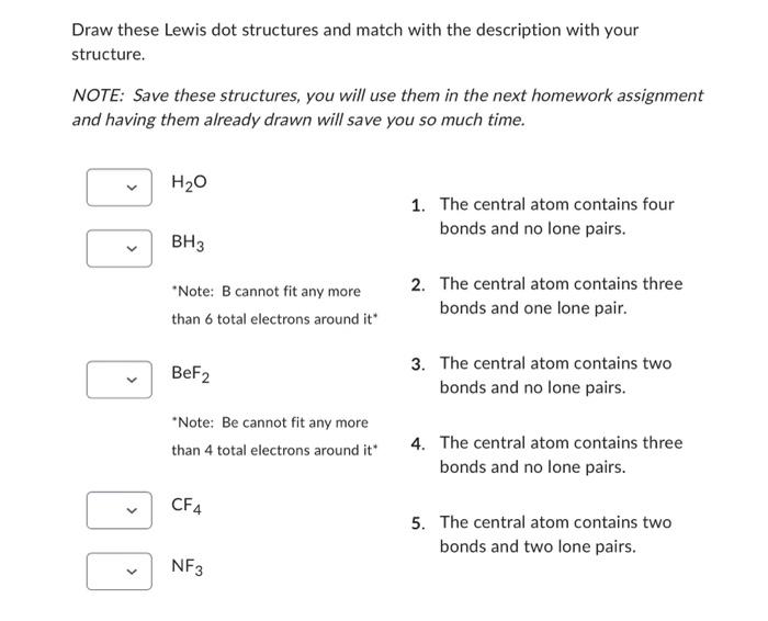 Solved Draw these Lewis dot structures and match with the | Chegg.com
