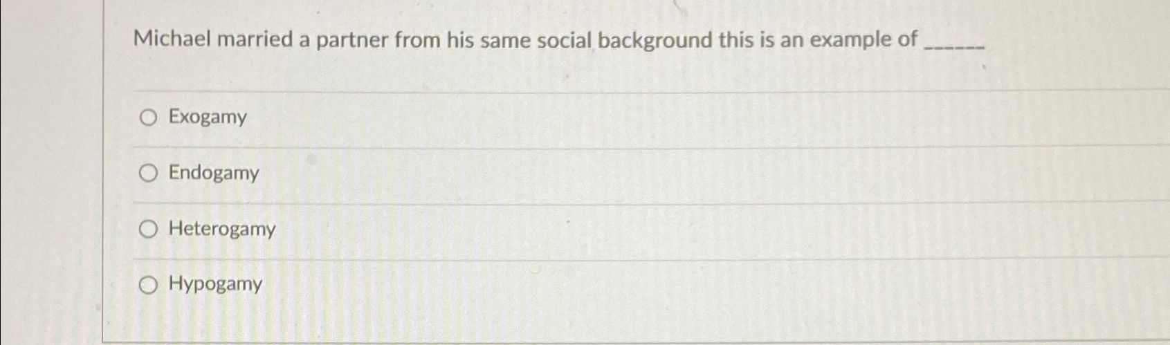 Solved Michael married a partner from his same social | Chegg.com