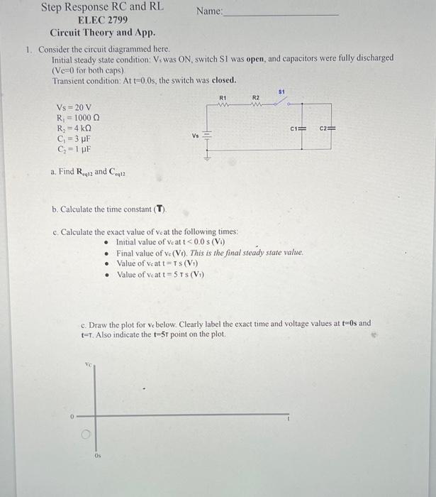 Solved Step Response RC and RL Name: ELEC 2799 Circuit | Chegg.com