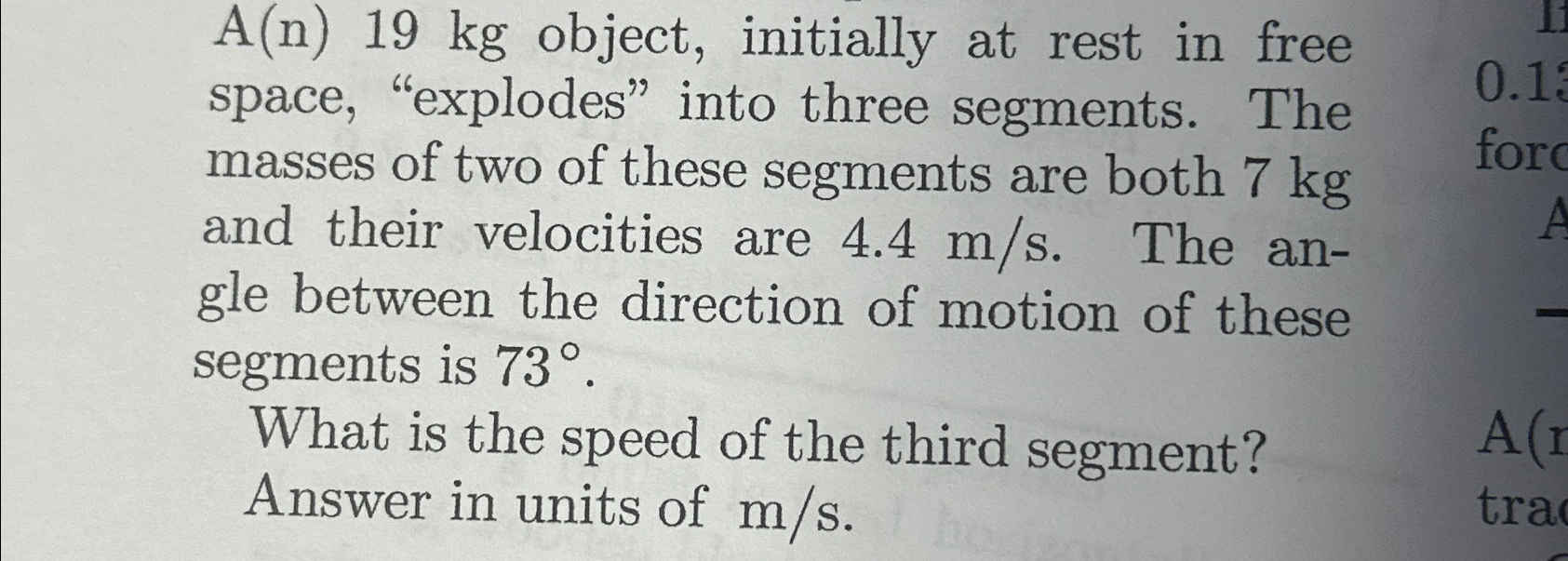 Solved A(n) 19kg ﻿object, initially at rest in free space, | Chegg.com