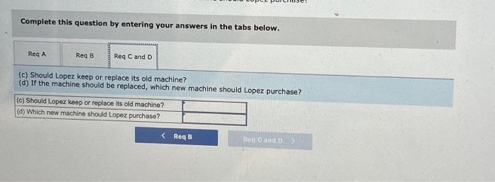 Solved Exercise 10−10 (Algo) Keep or replace LO P5 Lopez | Chegg.com