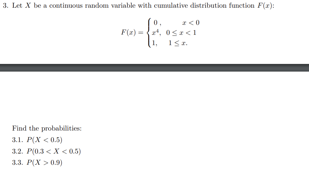 Solved Let x ﻿be a continuous random variable with | Chegg.com