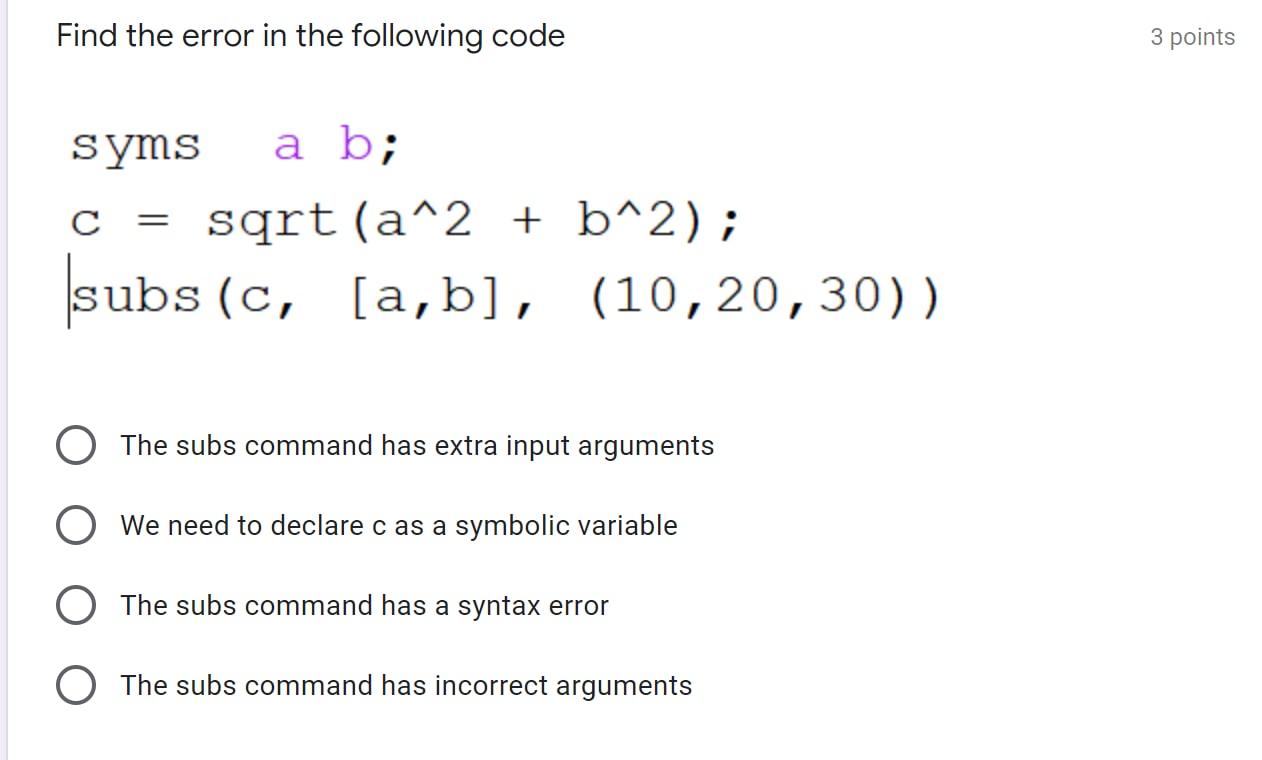 Solved Find the error in the following code 3 points с syms | Chegg.com
