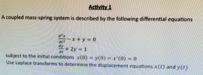 Solved Activity 1A coupled mass-spring system is described | Chegg.com