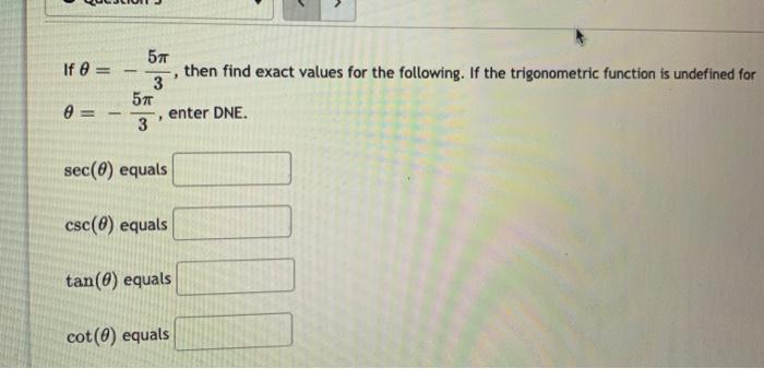 Solved > If 8 = 57 then find exact values for the following. | Chegg.com