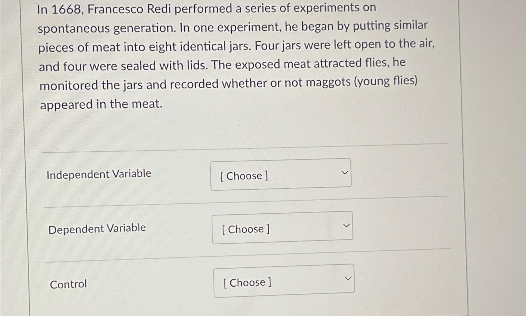 Solved In 1668 , ﻿Francesco Redi performed a series of | Chegg.com