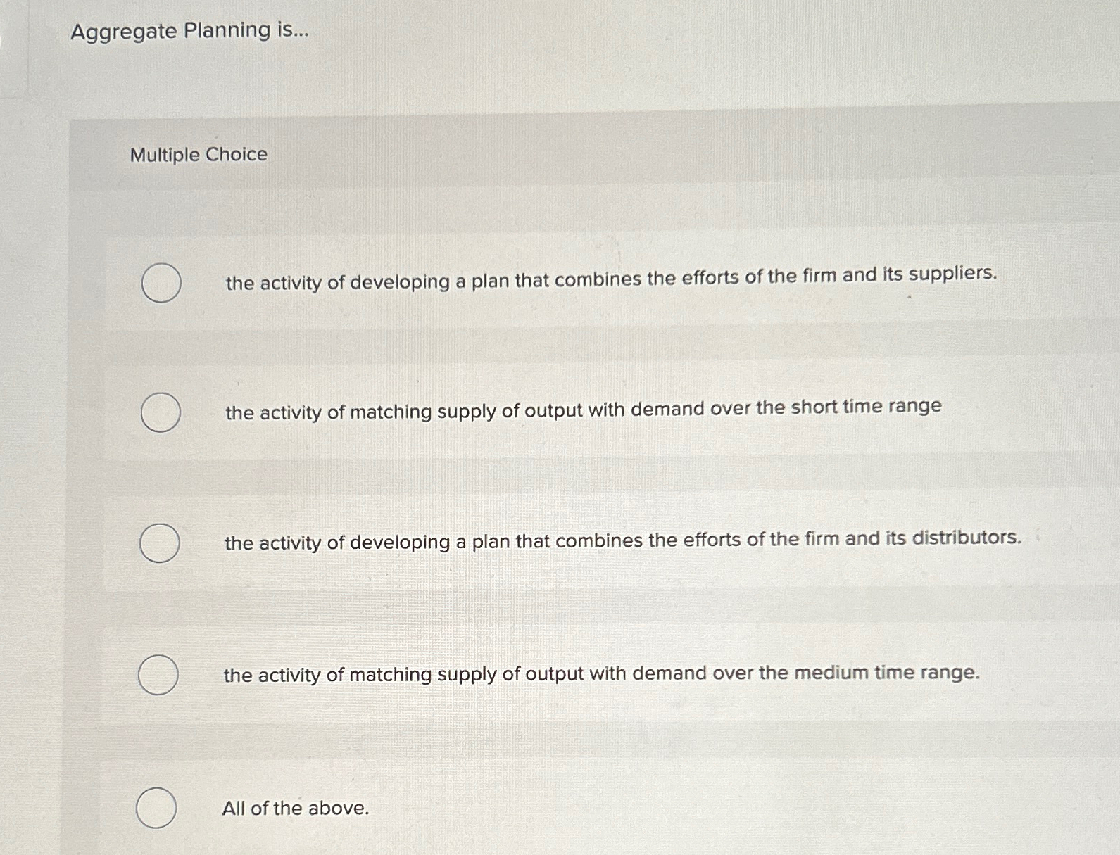 Solved Aggregate Planning is...Multiple Choicethe activity | Chegg.com