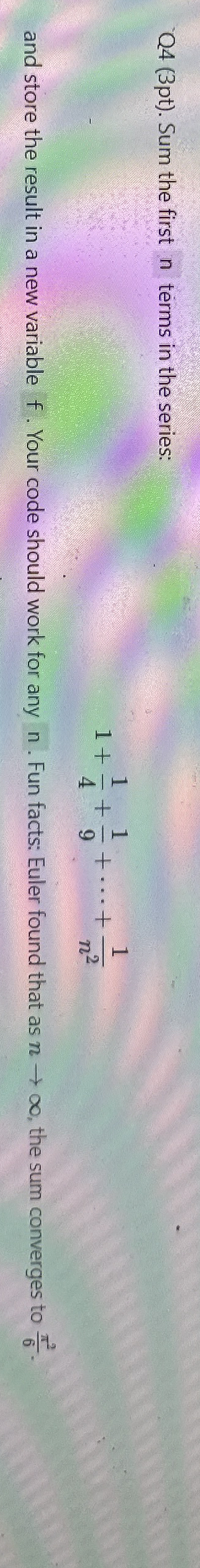 Solved Q4 (3pt). ﻿Sum the first n terms in the | Chegg.com